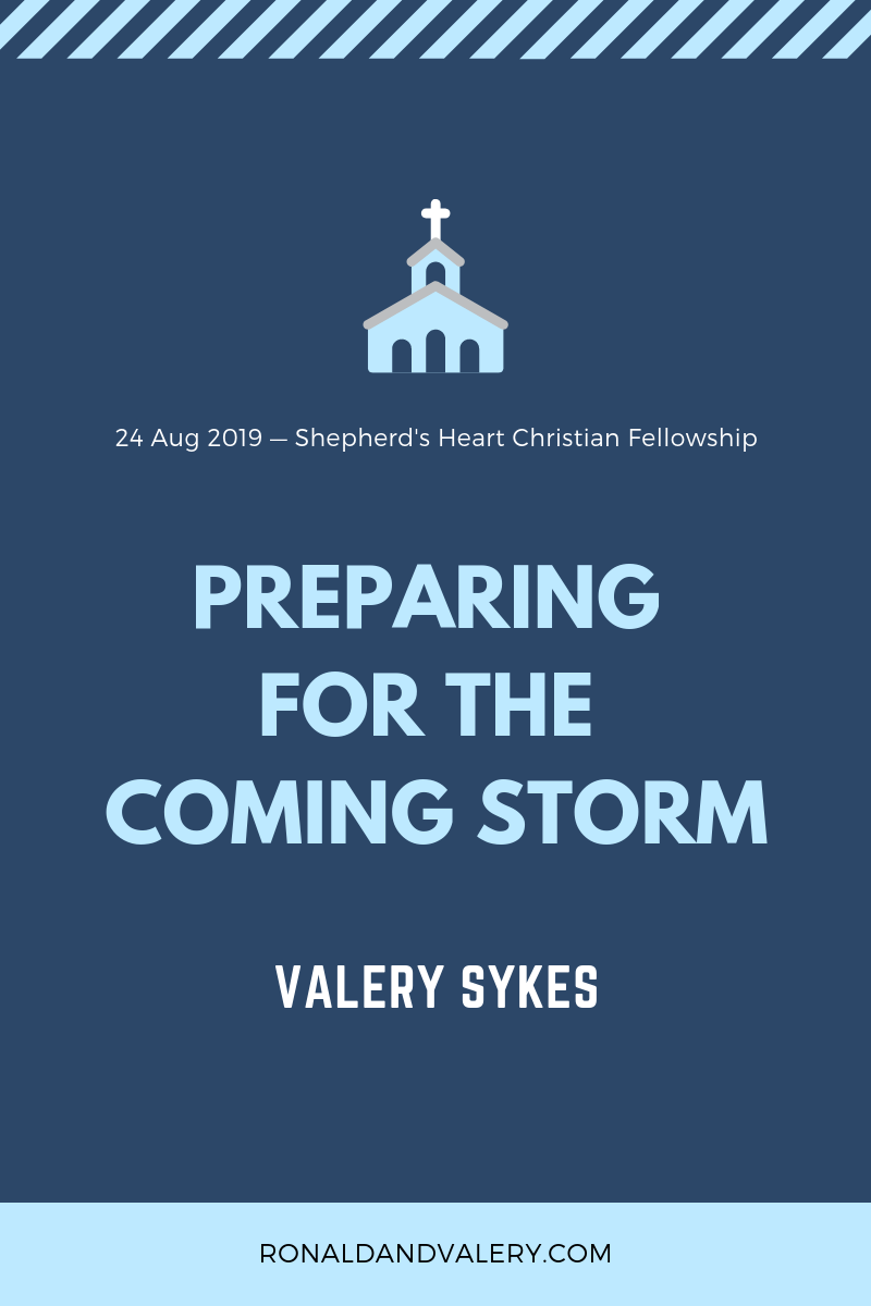 Preparing For The Coming Storm – Ronald & Valery Sykes